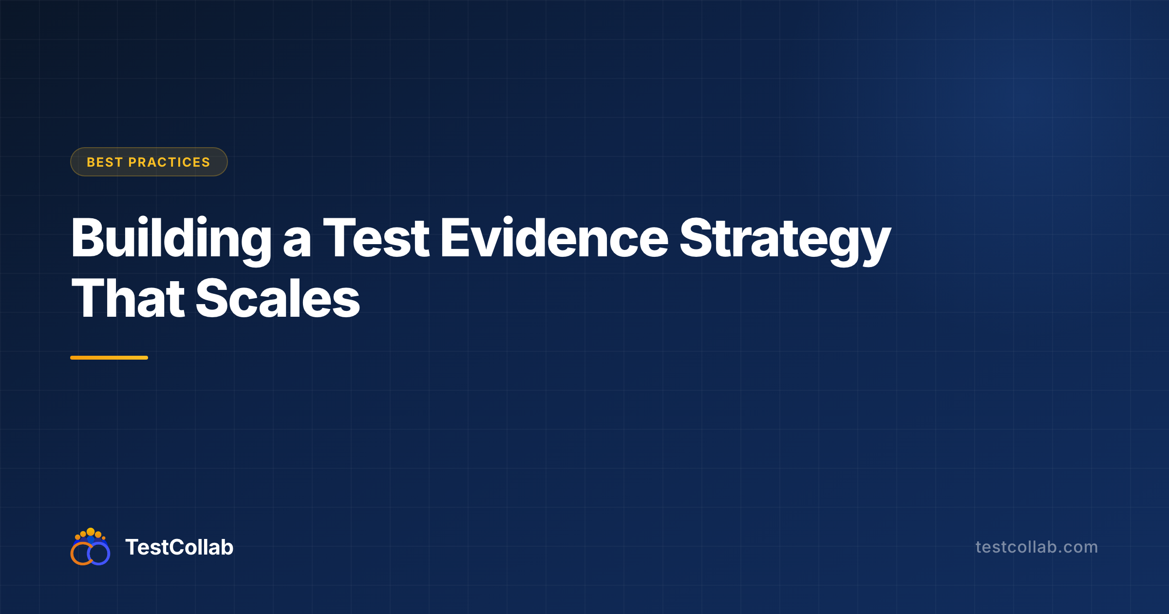 Building a Test Evidence Strategy That Scales